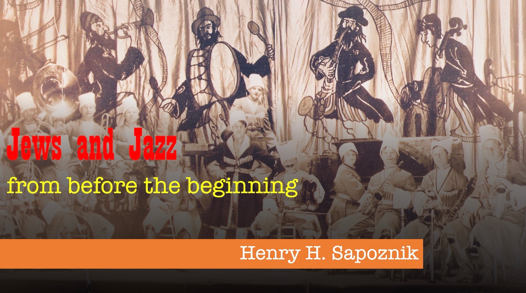 Jews and Jazz, with Henry Sapoznik - KlezCalifornia